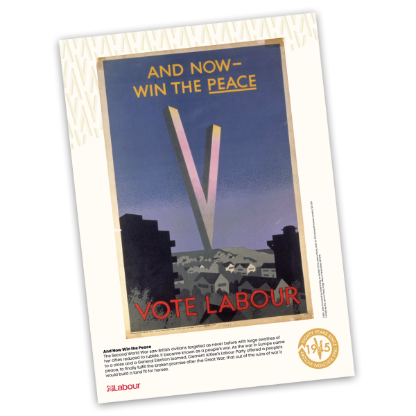 1945 And Now Win the Peace A3 Print | Labour Shop